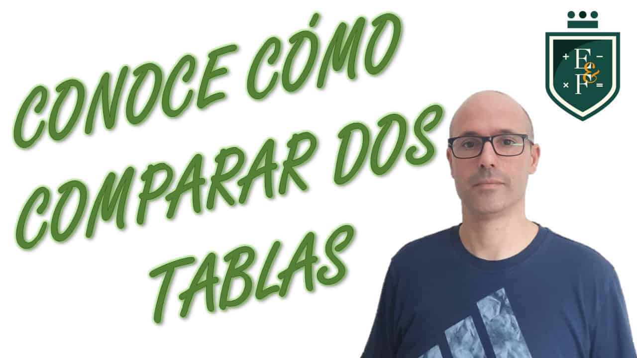 Conoce Cómo Comparar Dos Tablas En Excel 0471